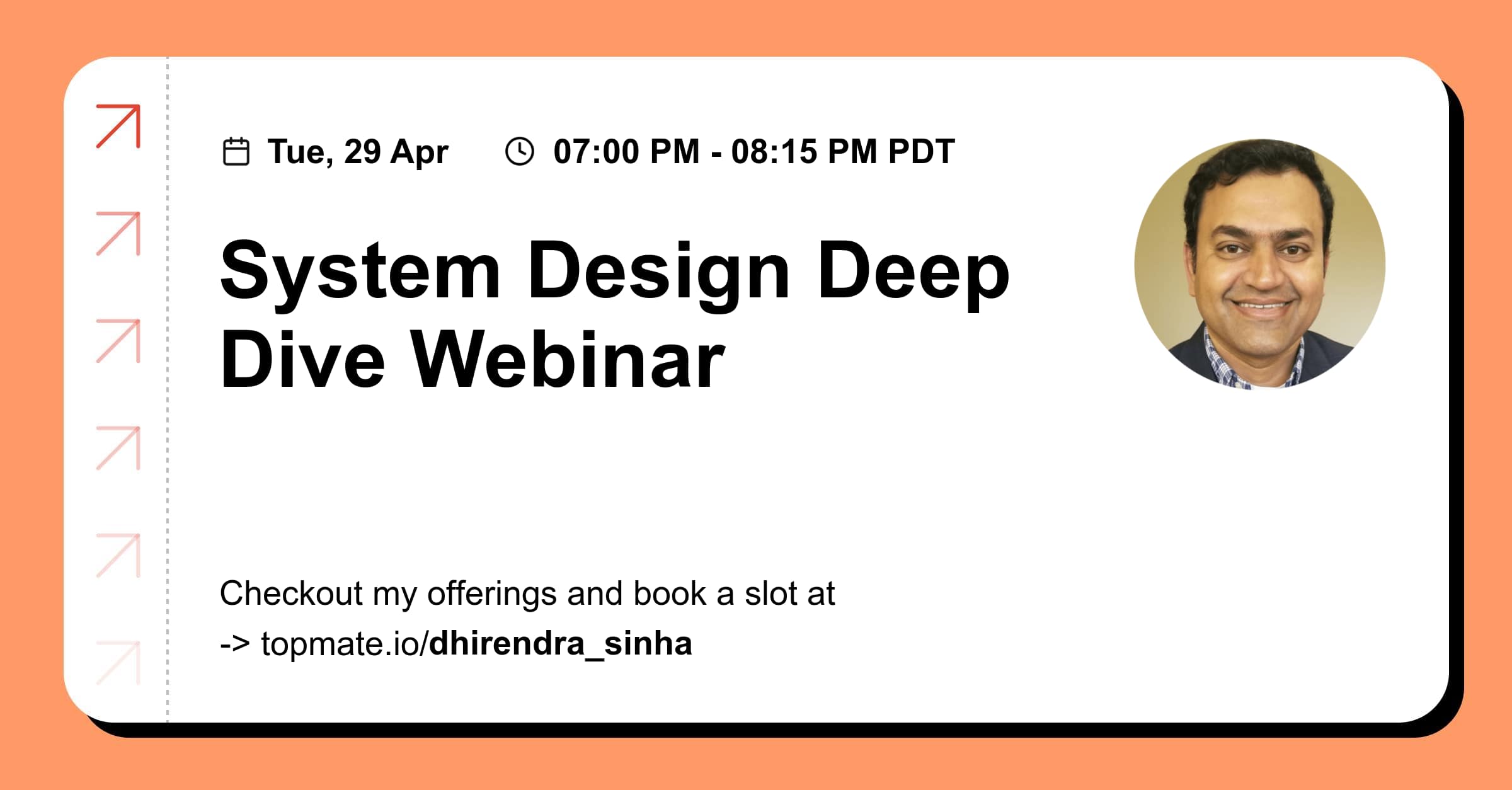 System Design Deep Dive Webinar with Dhirendra Sinha